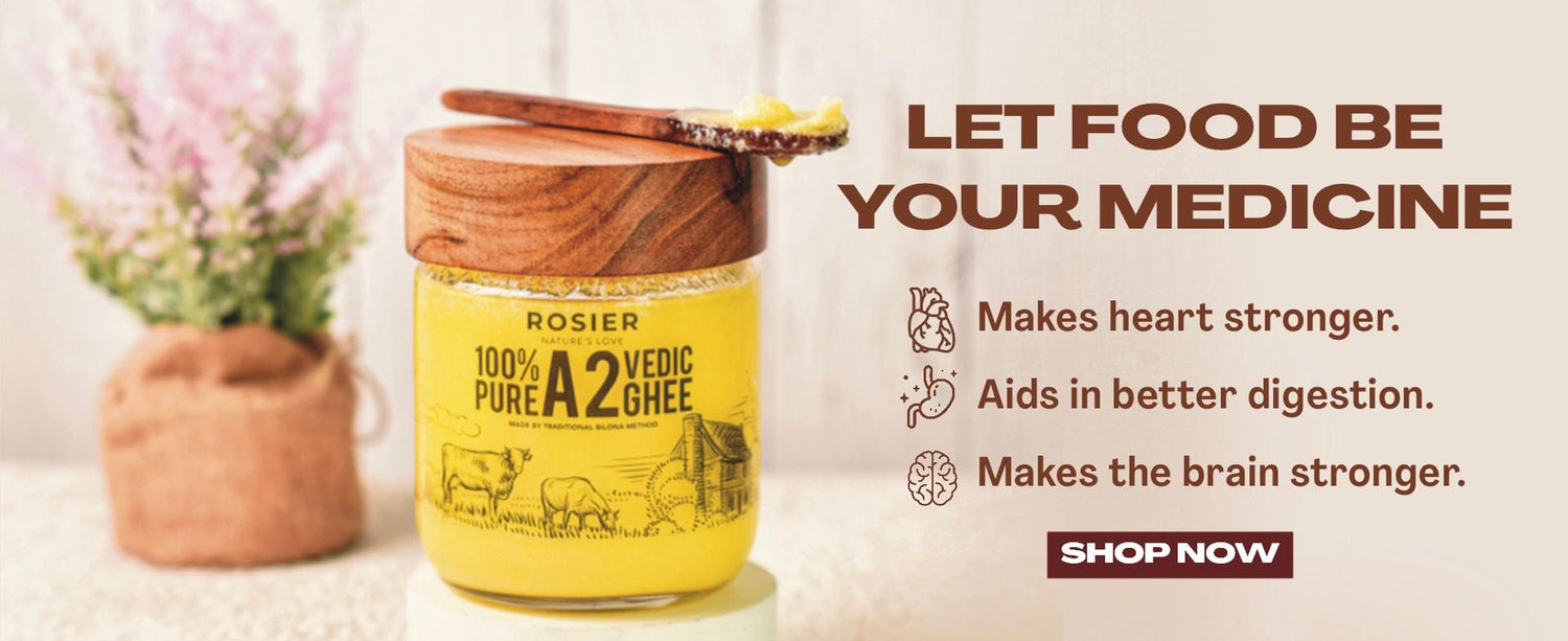 Rosier Foods | Raw Honey & A2 Vedic Ghee | Organic Food Store in India